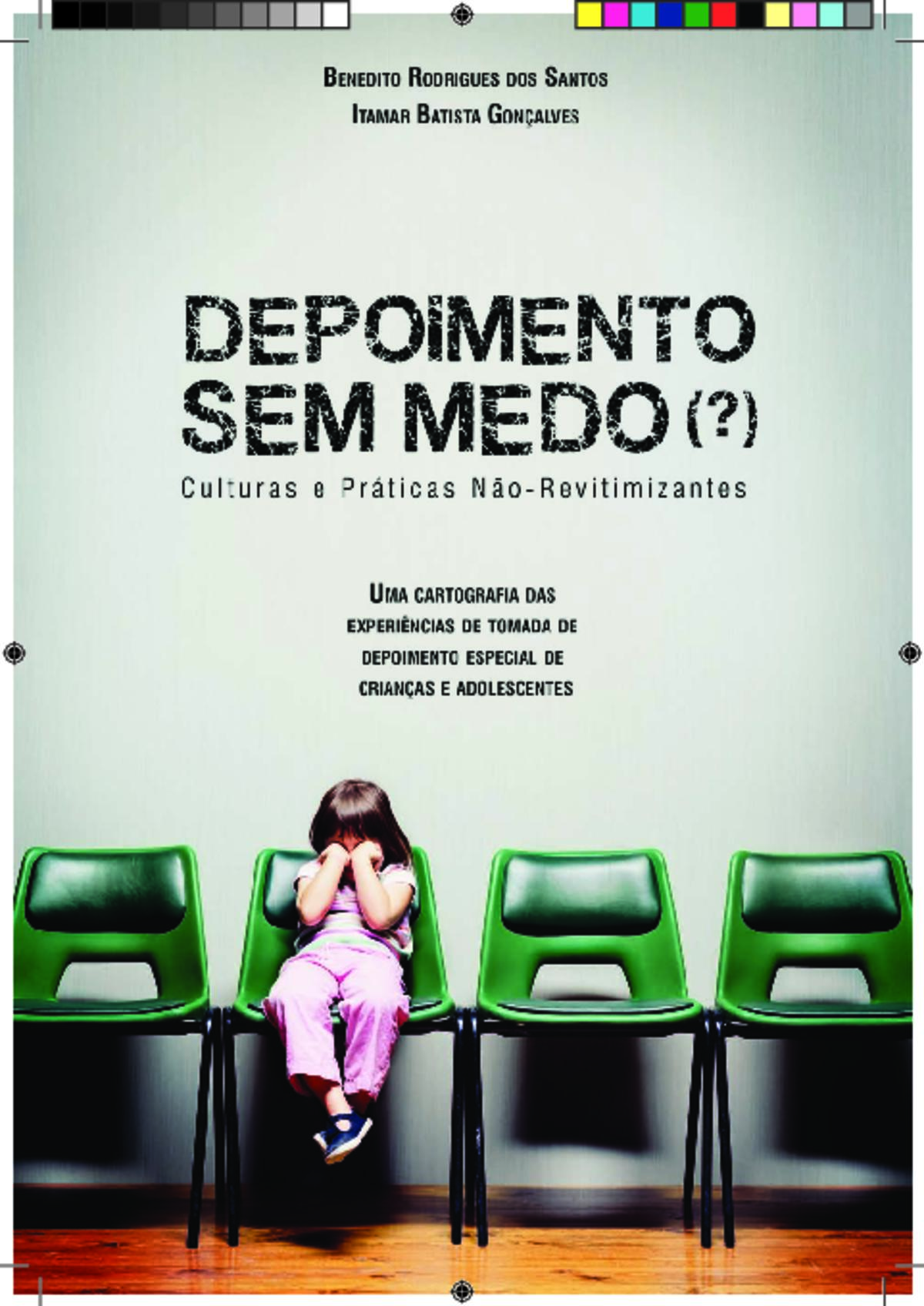 Depoimento sem medo (?) - Testimony without fear (?) – non ...